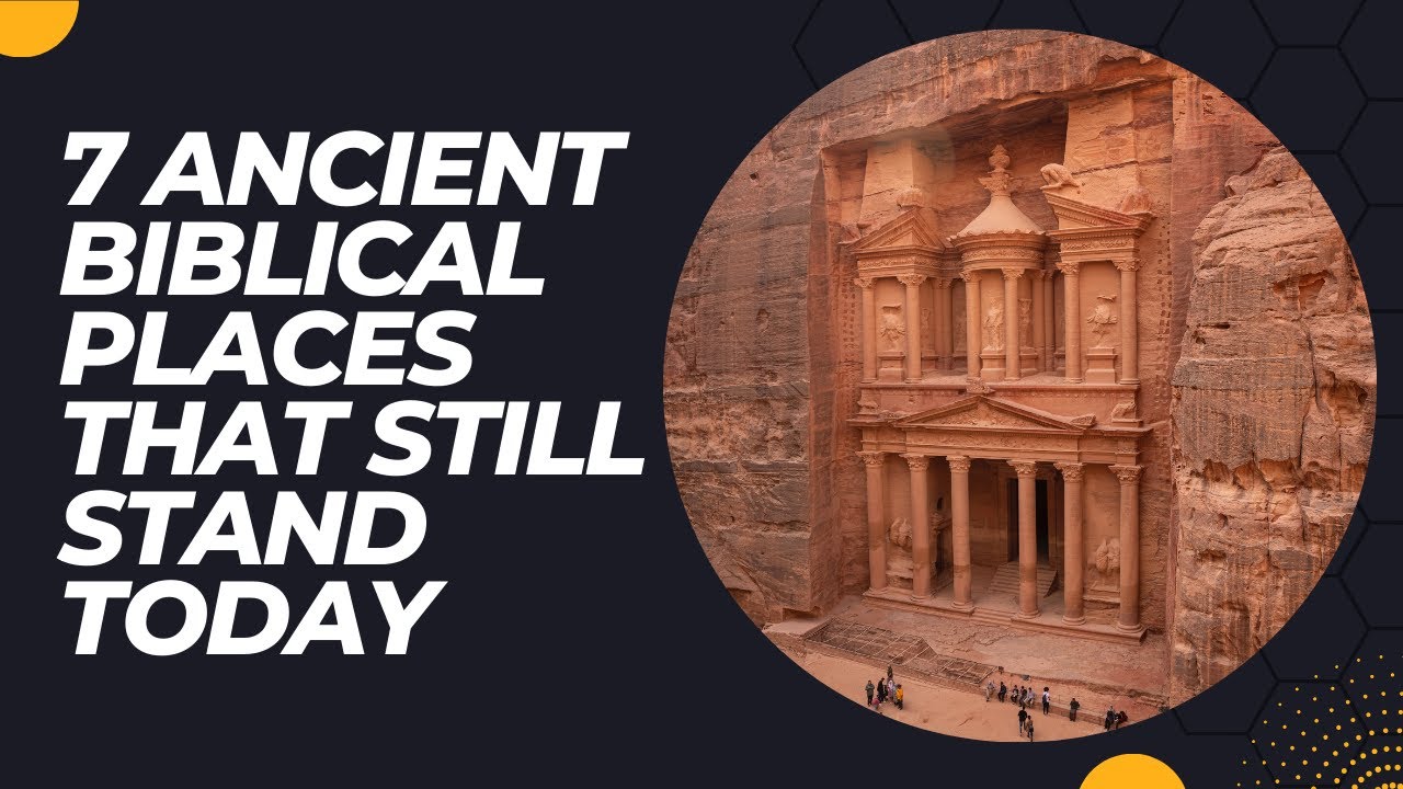 7 Ancient Biblical Places That Still Stand Today - YouTube