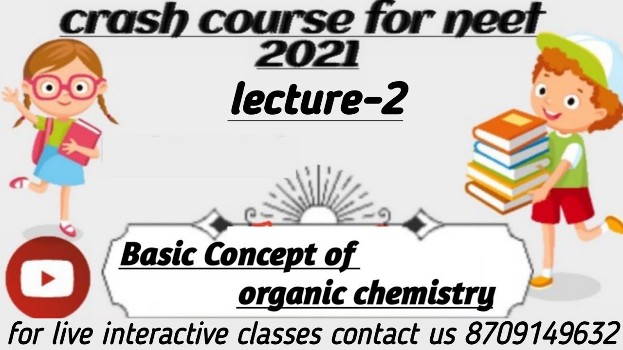 crash course for neet||| organic chemistry || lecture-2 Basic Concepts ...