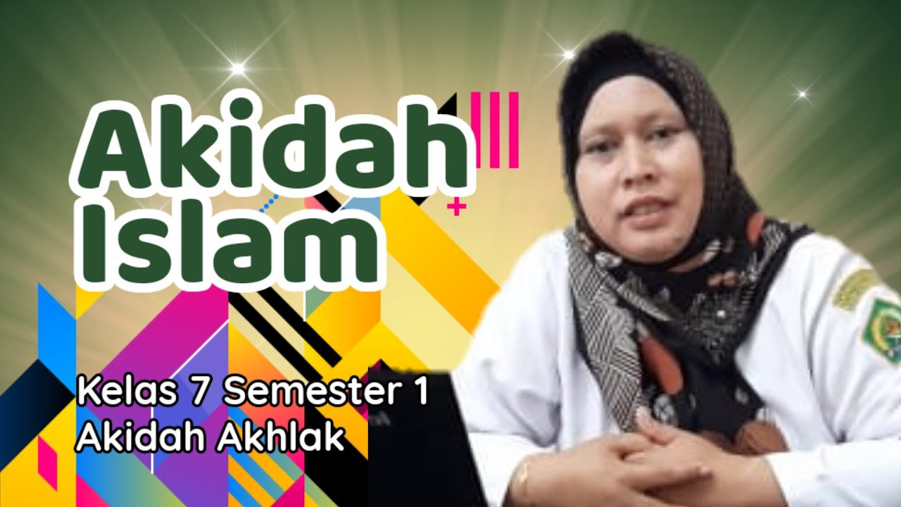 KELAS VIRTUAL AKIDAH AKHLAK || AKIDAH ISLAM || WANIH - YouTube