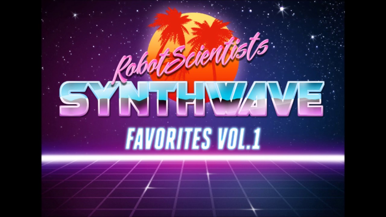 Best Dark Synthwave - Mix by The Robot Scientists - YouTube