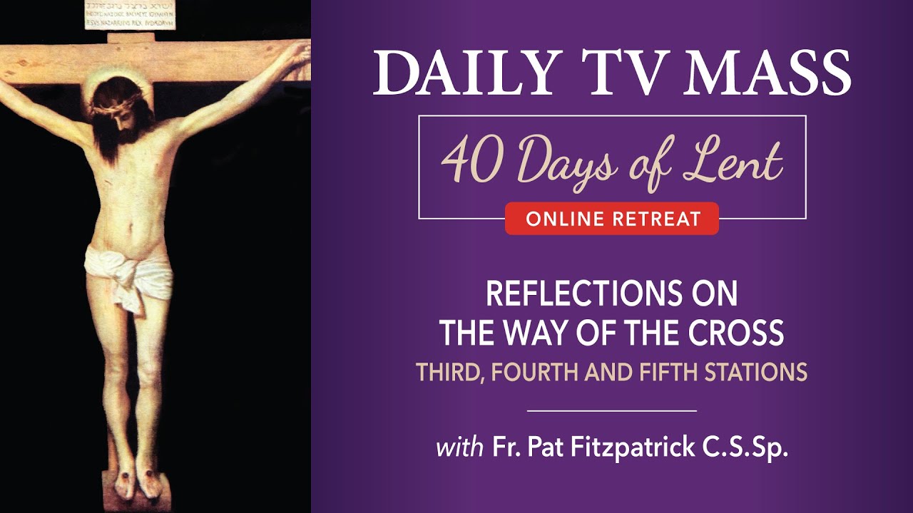 Lenten Retreat Day 30: Reflections on the Way of the Cross: Stations 3 ...