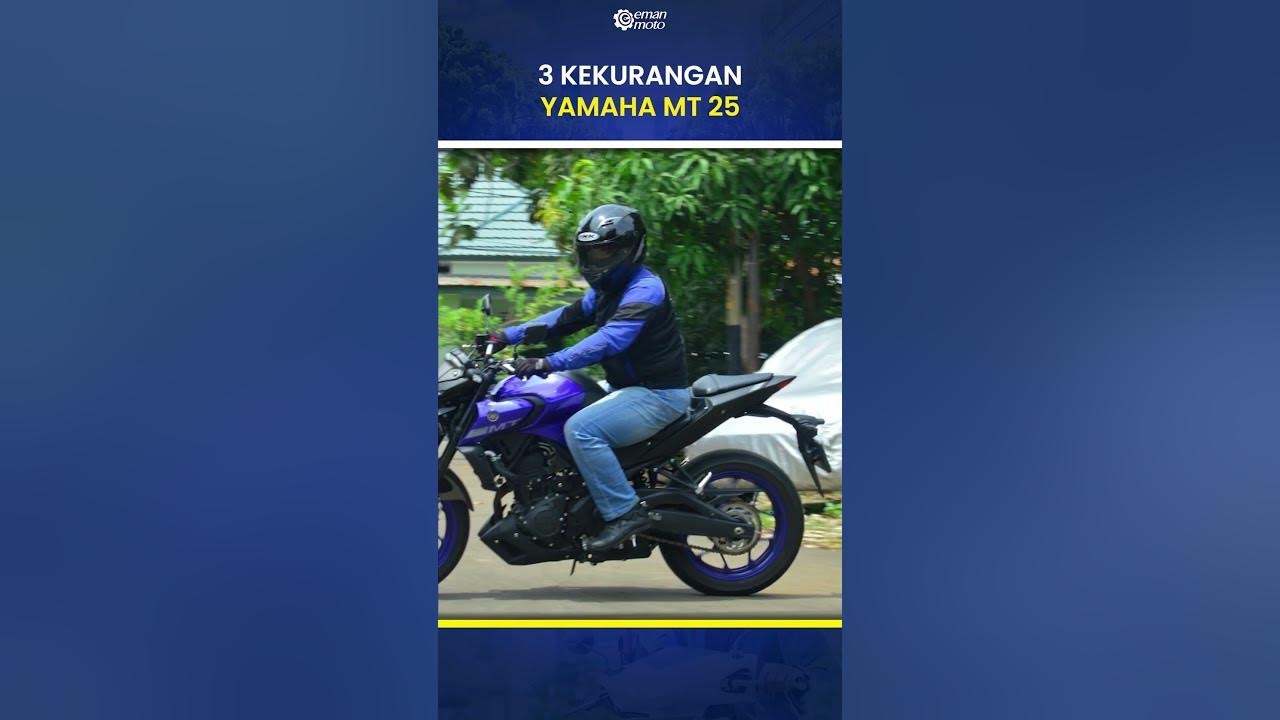 3 KEKURANGAN YAMAHA MT 25 - YouTube