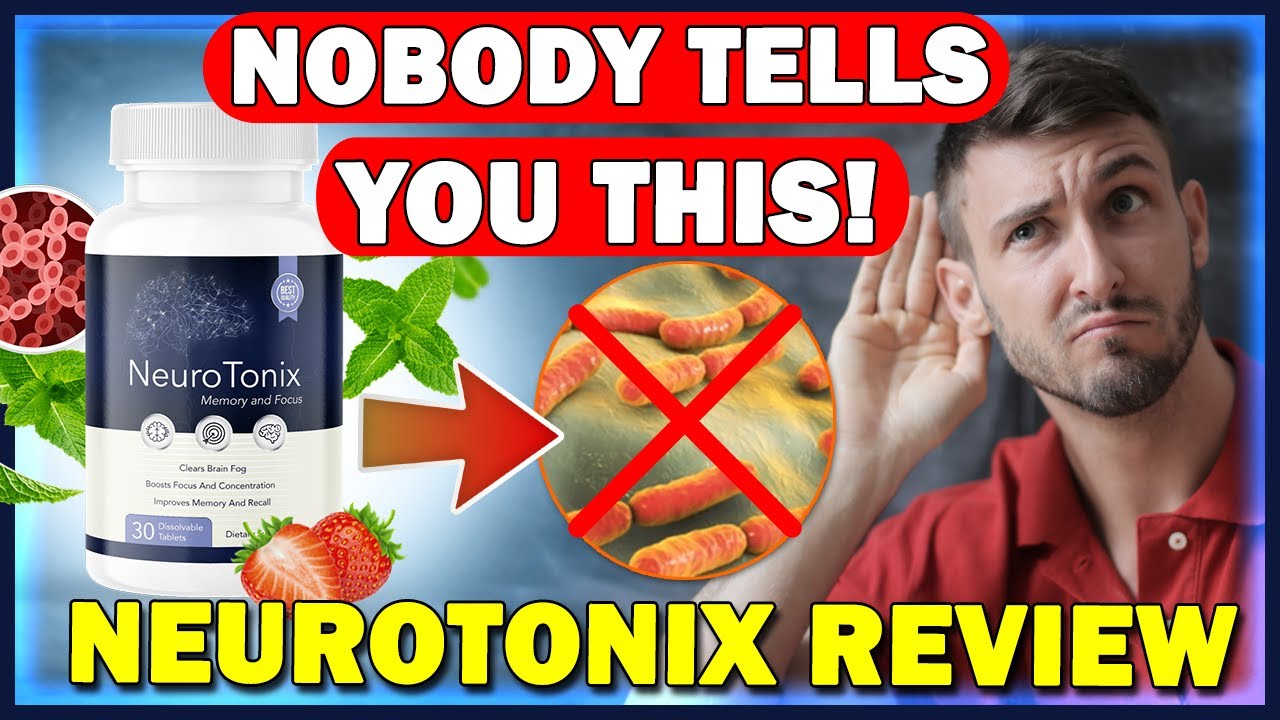 NEUROTONIX (⚠️BE CAREFUL!⚠️) Neurotonix Review - Neurotonix ingredients ...