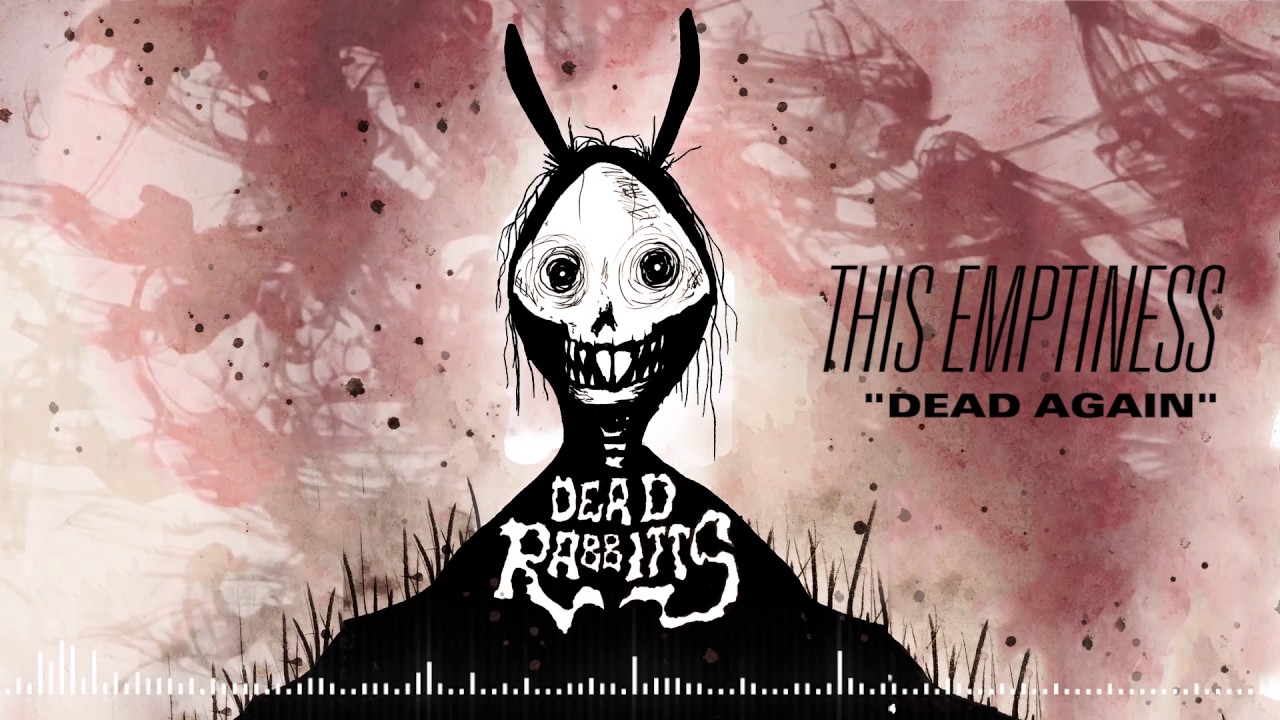 THE DEAD RABBITTS - This Emptiness (Full Album Stream) - YouTube