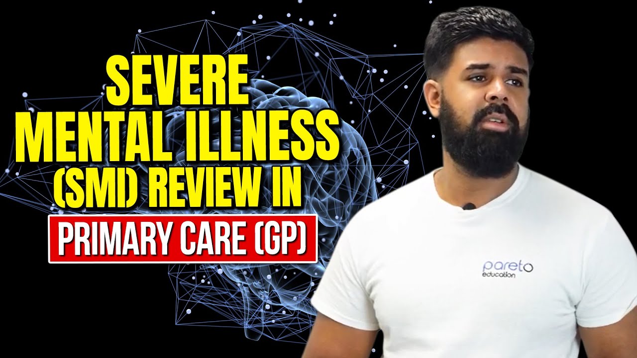 Severe Mental Health (SMI) Review | Primary Care | General Practice (GP ...