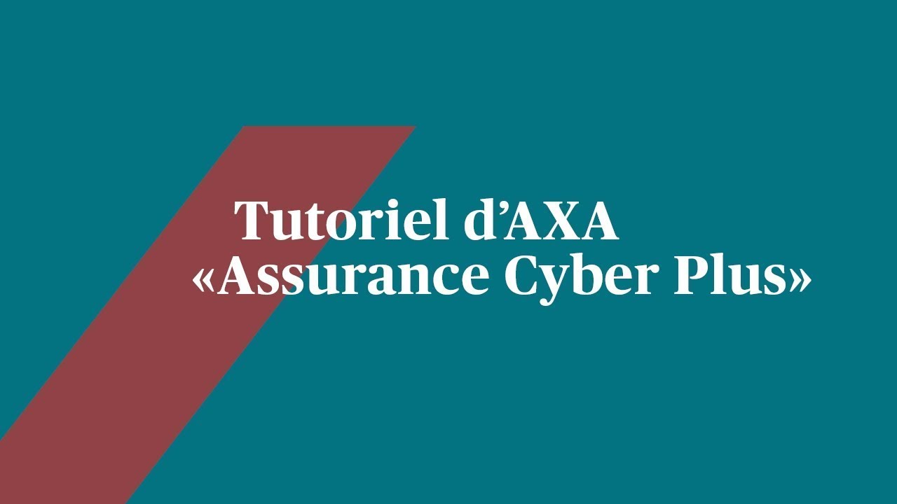 Tutoriel d’AXA «Assurance Cyber Plus» | AXA - YouTube