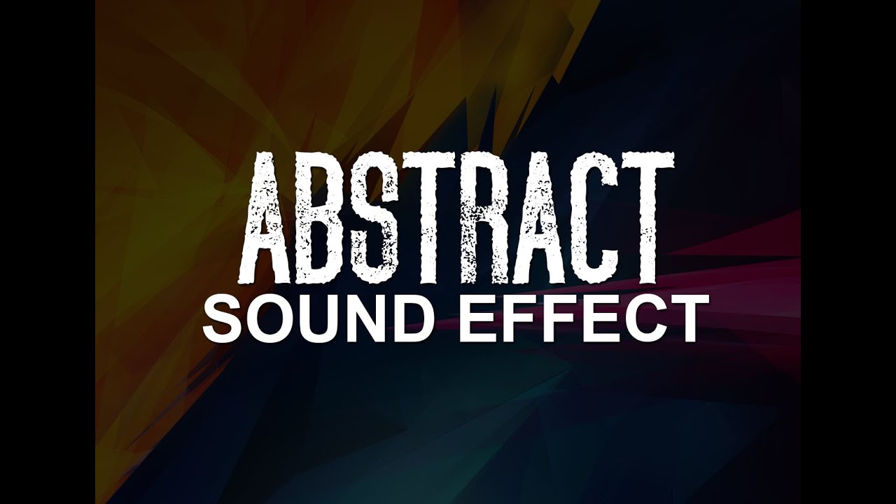 Abstract Sound 8 - Atmosphere Sound Effect - YouTube