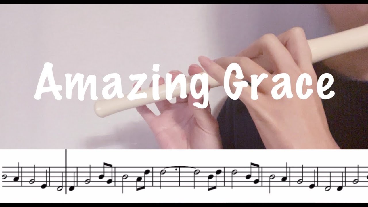 [Sheet Music]Amazing Grace | YAMAHA YRF-21 FIFE - YouTube