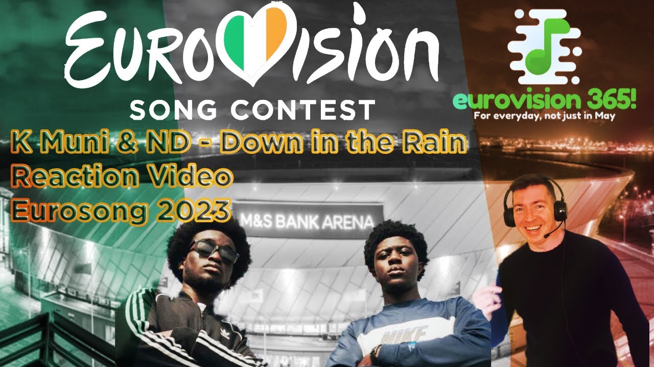 K Muni and ND - Reaction Video - Down in the Rain - Ireland Eurosong ...