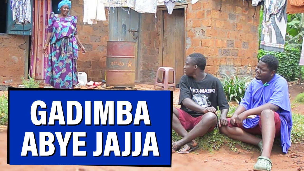 GADIMBA ABYE JAJJA - YouTube