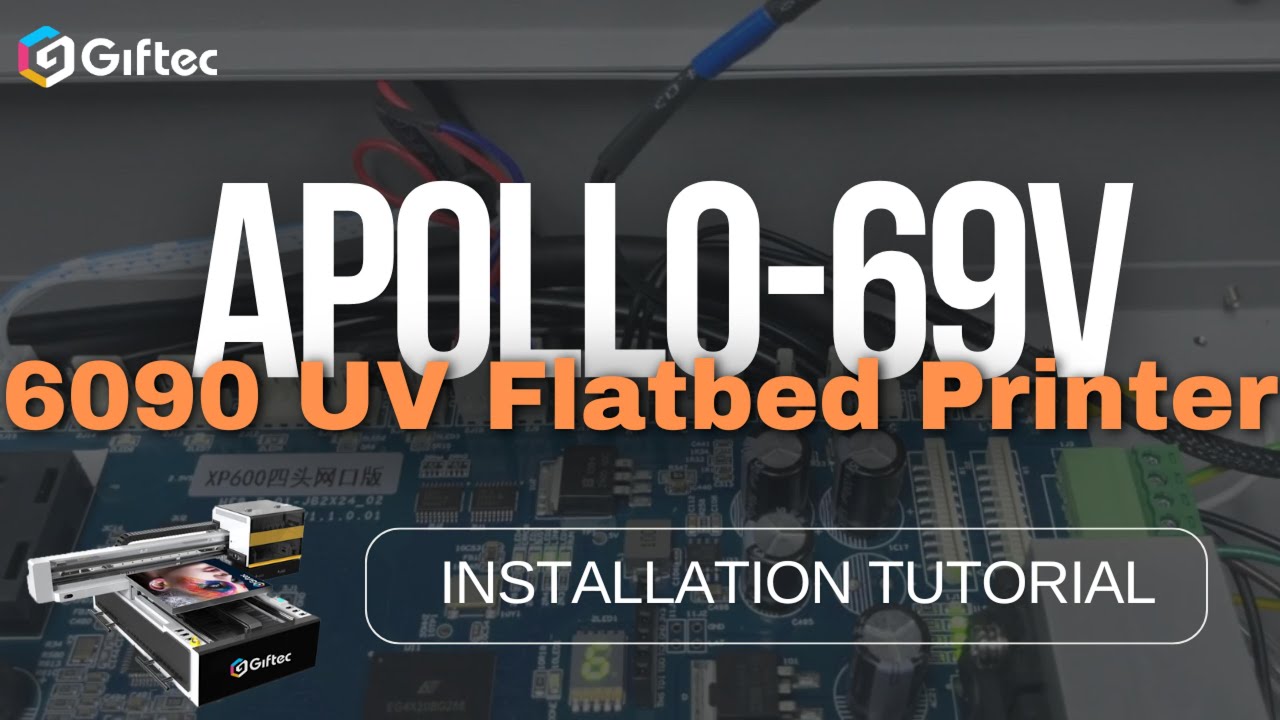 6090 UV Flatbed Printer Step by Step Installation Tutorial - Giftec ...