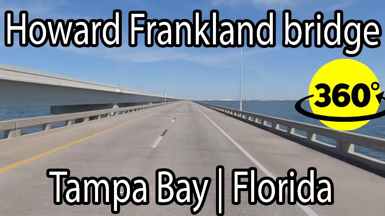 360° Video | Howard Frankland bridge | Tampa Bay Florida - YouTube