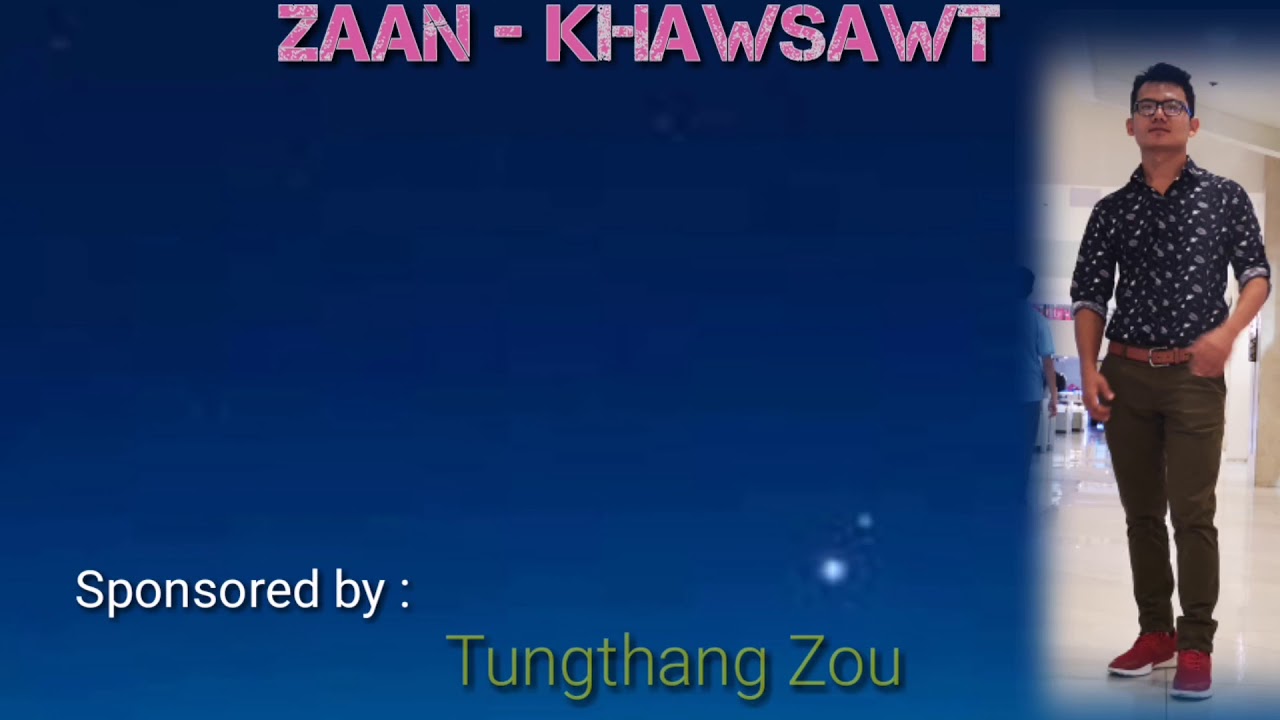 Zan-khawsawt ||Muannu Zou ||RVA Zou laa - YouTube
