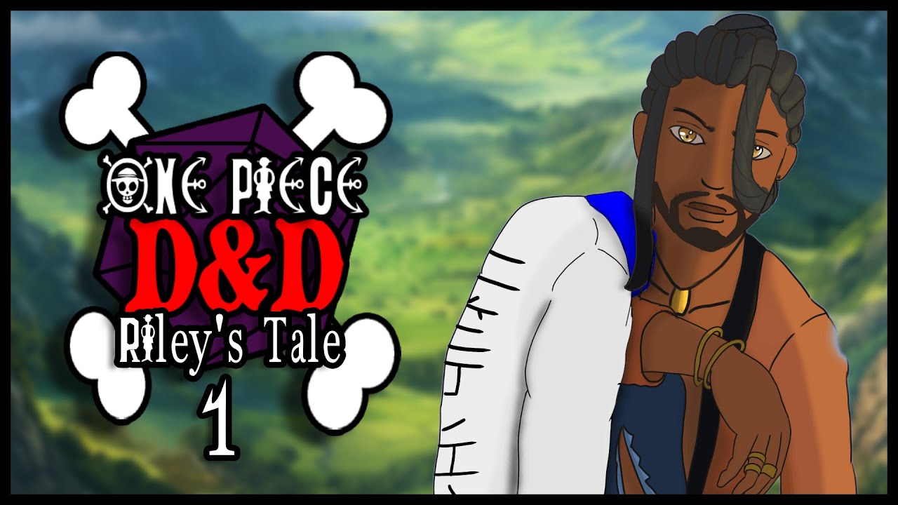 ONE PIECE D&D: Riley's Tale #1 | "The Great Devil Fruit Heist" - YouTube