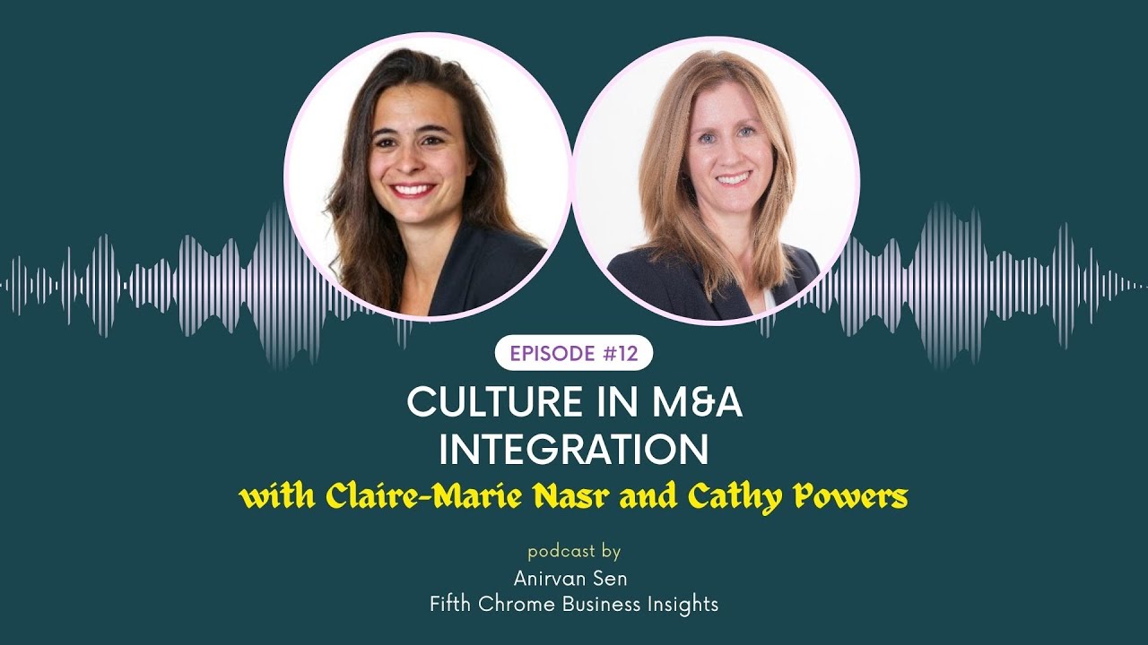 Decoding Culture in M&A: Expert Insights with Claire-Marie Nasr & Cathy ...