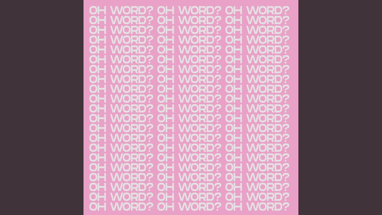 oh word? - YouTube