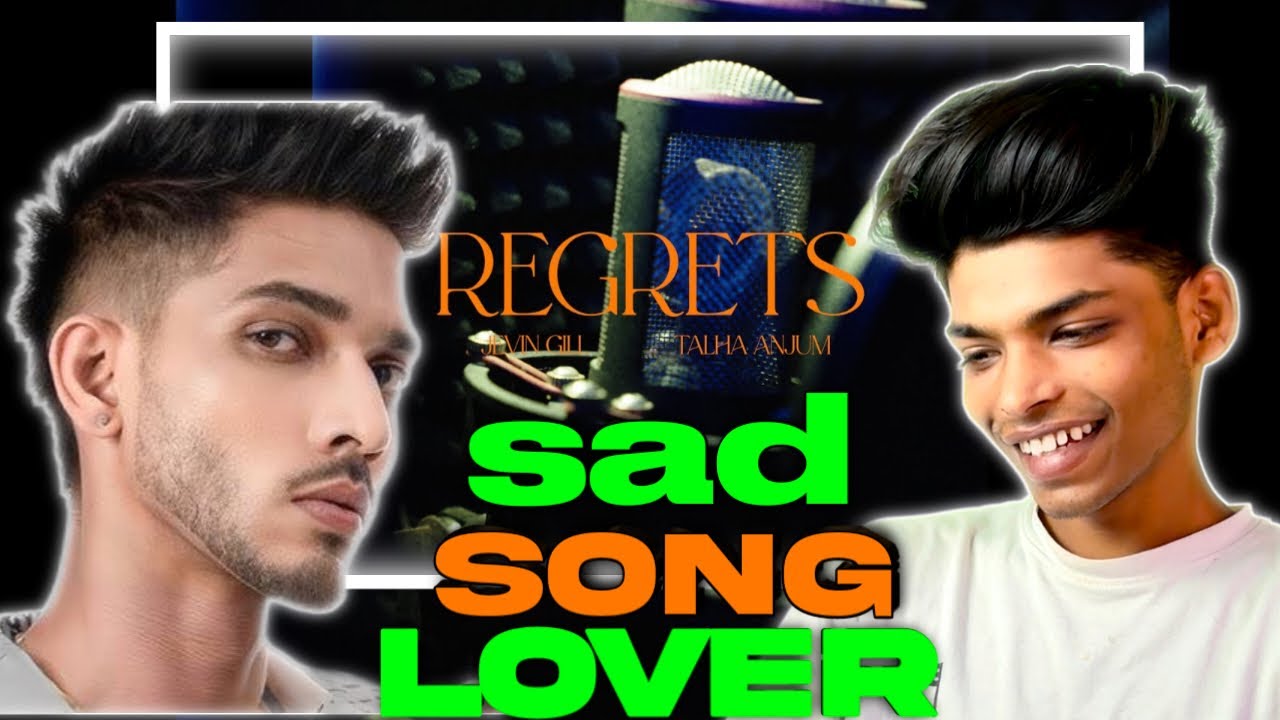 Jevin Gill, Talha Anjum - Regrets reaction | KARMA - YouTube