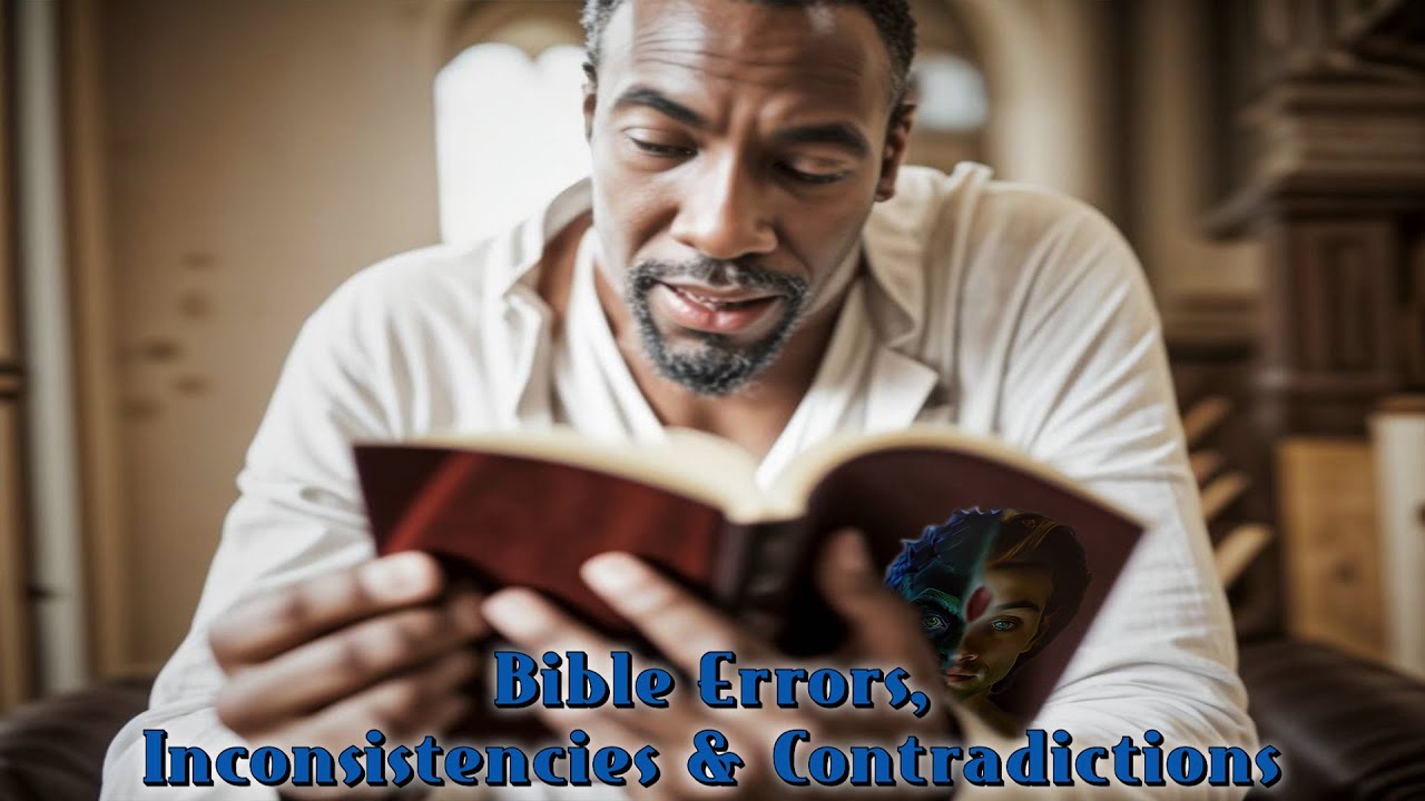 Bible Errors, Inconsistencies & Contradictions - YouTube