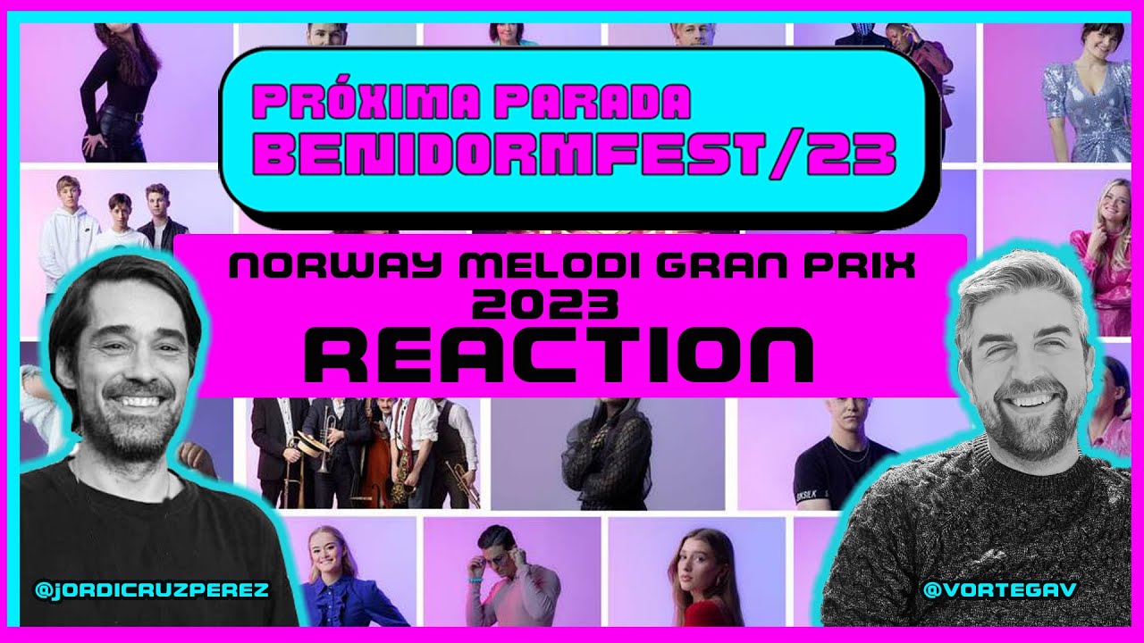 REACTION / MGP 2023 Norway Eurovisión / REACCION MELODI GRAN PRIX 2023 ...