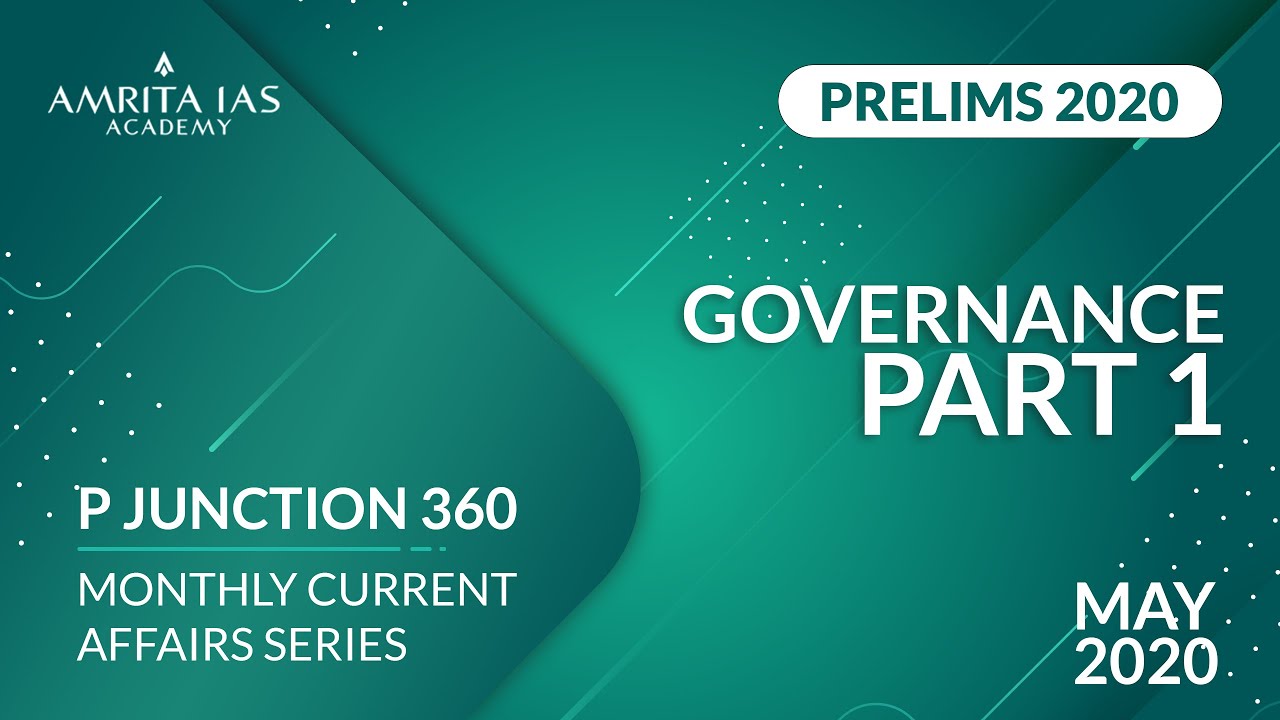 Current Affairs-May'20- Governance_Part 1 - YouTube
