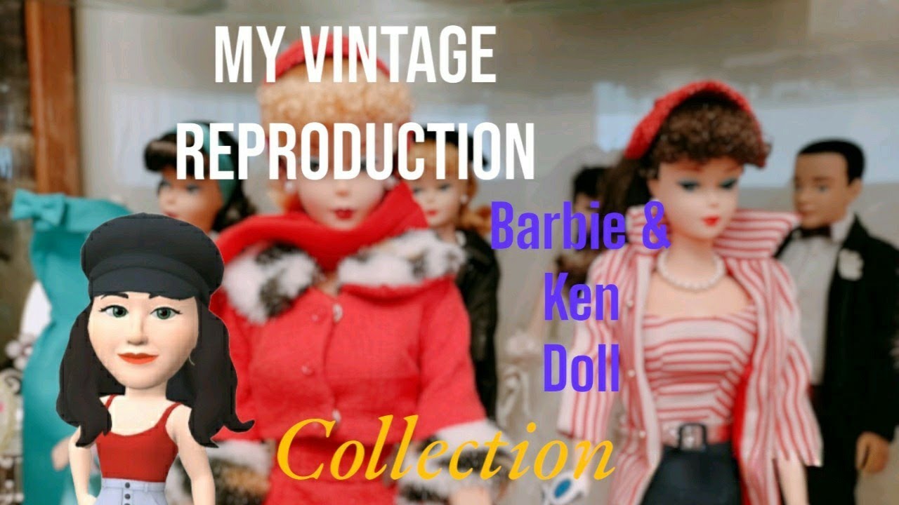 My Vintage Reproduction Barbie & Ken Doll Collection. - YouTube
