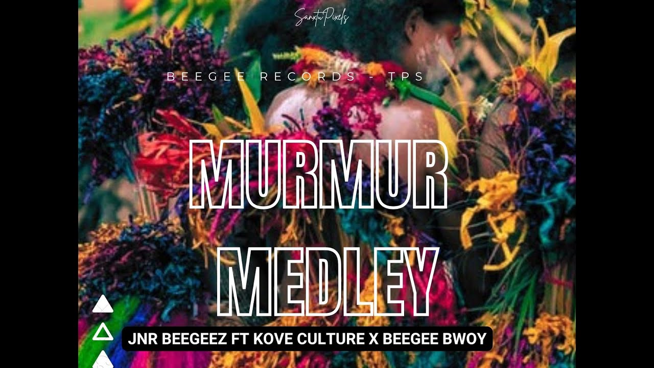 Murmur Medley (2025) - Jnr BeeGeez feat. Kove Culture x BeeGee Bwoy ...