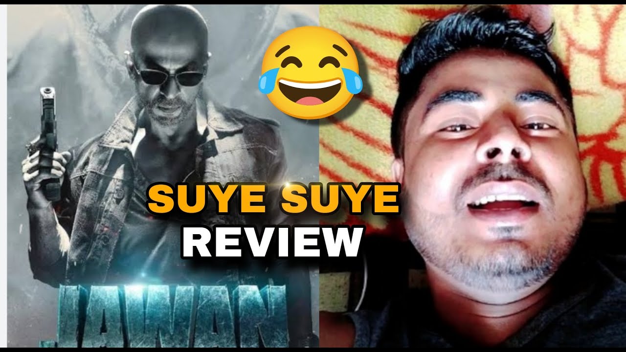 Jawan Trailer Suye Suye Review 😄 Srk| JAWAN TRAILER REACTION & REVIEW ...