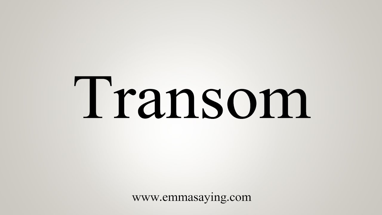 How To Say Transom - YouTube