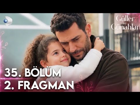 Güller ve Günahlar 35. Bölüm 2. Fragmanı | Kader’in Babası Sensin!