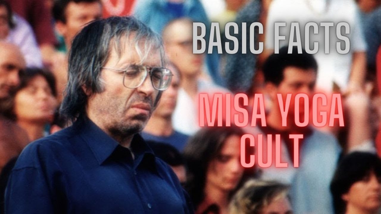 Basic Facts About the MISA Yoga Cult - YouTube