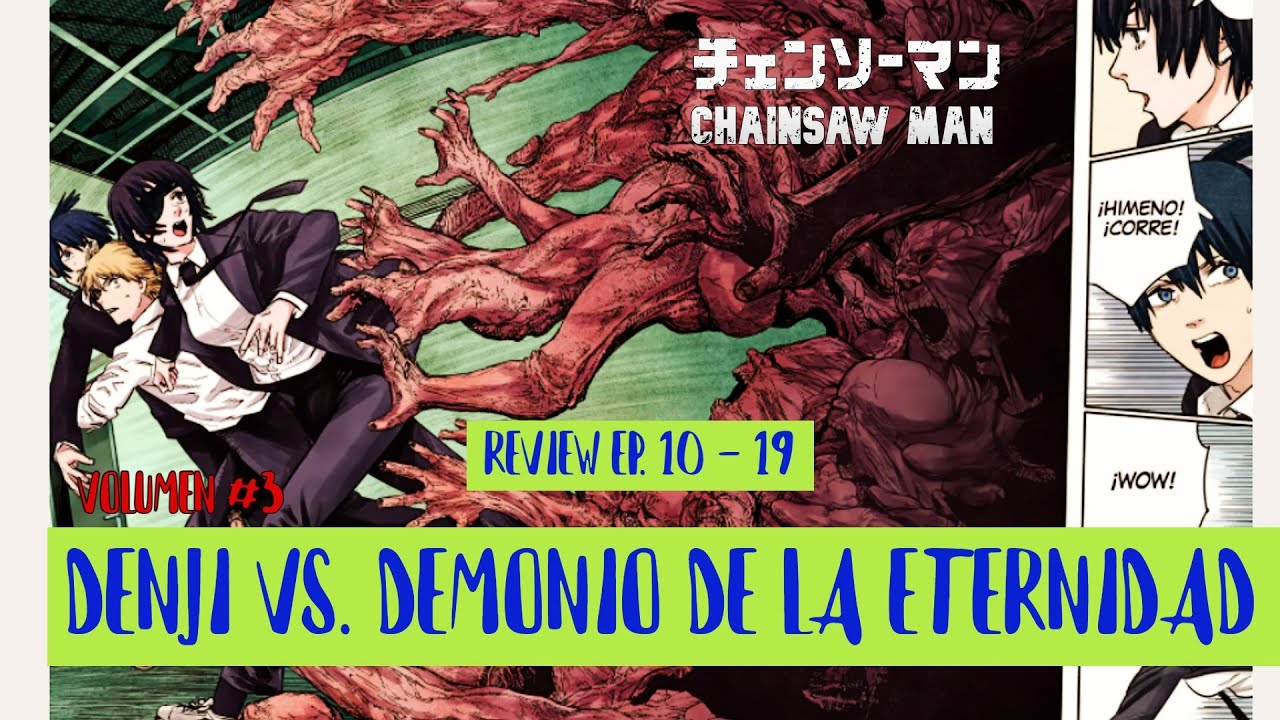 CHAINSAW MAN #10 - #19 ARCO DEL DEMONIO DE LA ETERNIDAD. EL ENEMIGO ES EL DEMONIO PISTOLA # ...