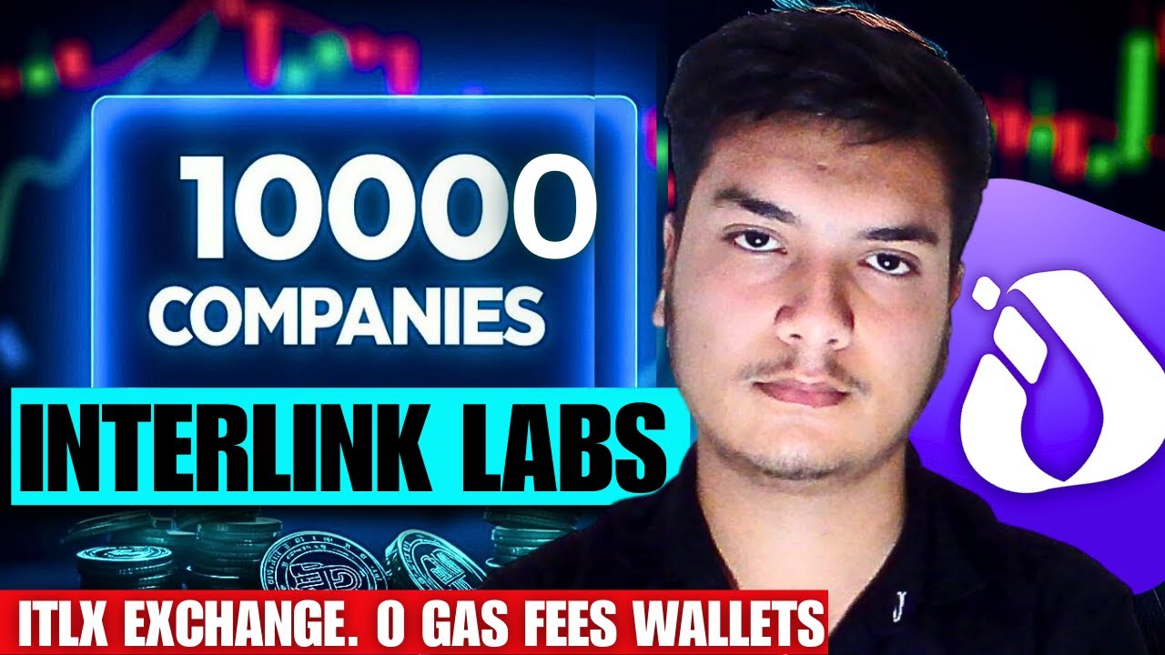 INTERLINK LABS NEW UPDATE | 10000 COMPANIES COMING TILL 2030 ...
