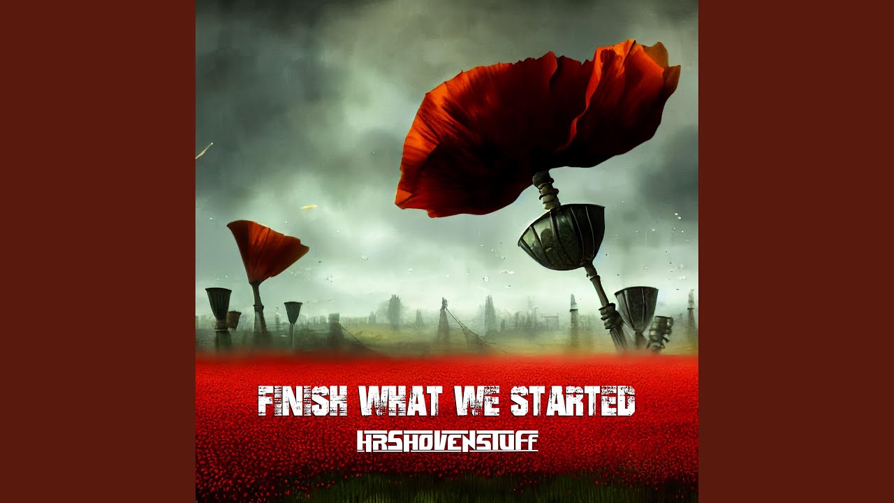 Finish What We Started - YouTube