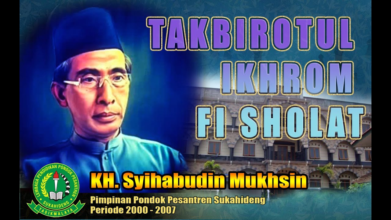 Takbirotul ikhrom fi sholat - KH Moch Syihabudin Muhsin - YouTube