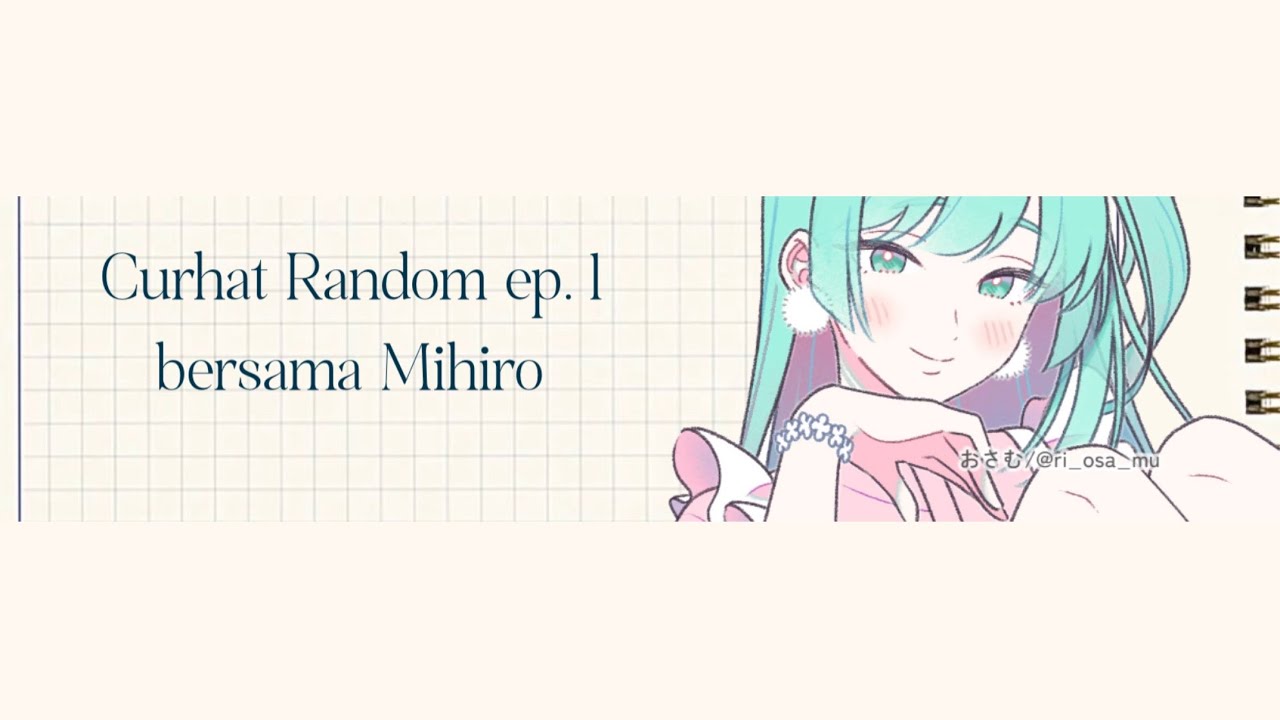 【C²M】 Curhat-curhat sama red flag 🚩🚩🚩 【Vtuber┆Mihiro Kamigawa】 - YouTube