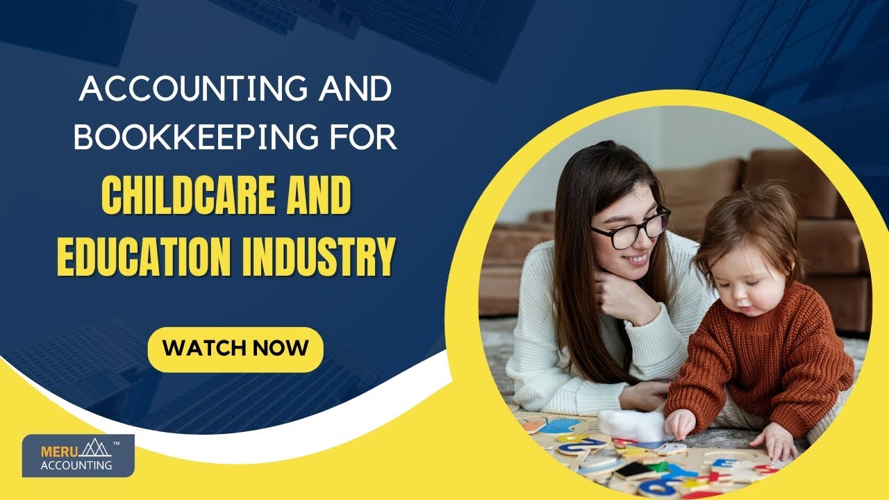 Bookkeeping & Accounting for Childcare and Education Industry - YouTube