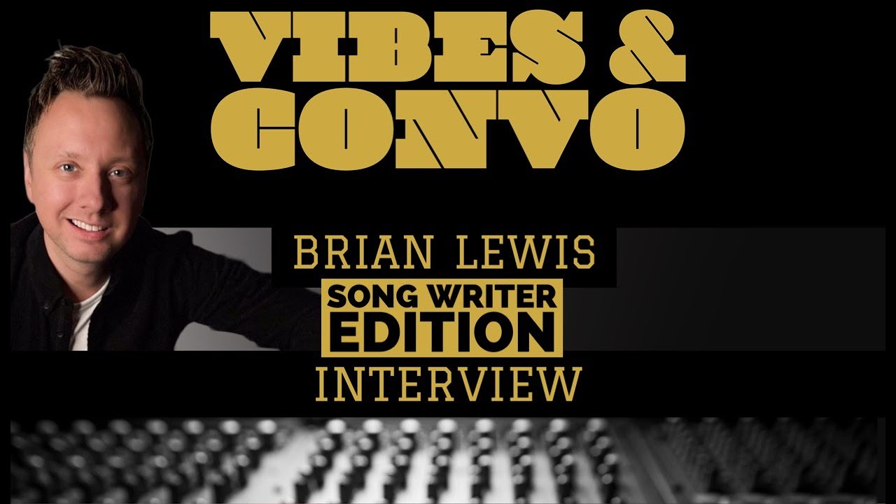Brian Lewis "Songwriter Edition" Interview - YouTube