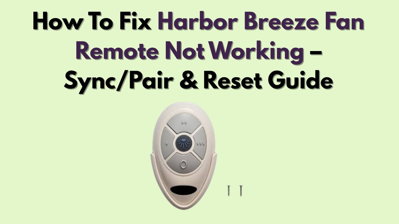 Harbor Breeze Remote Fan Not Working