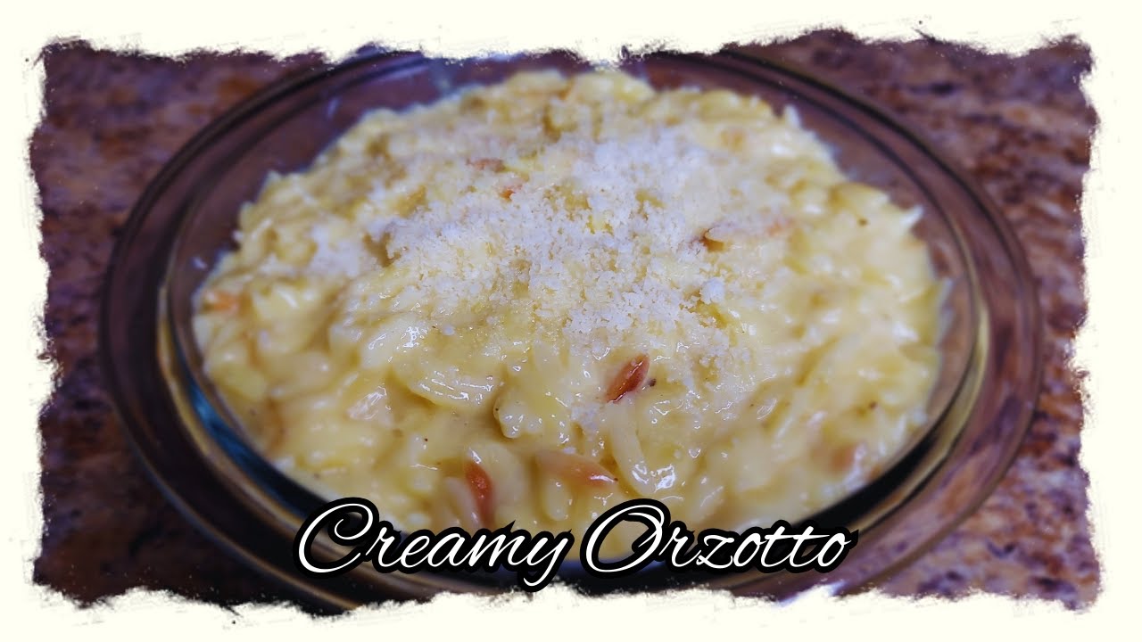 Creamy Orzotto | How to make Orzotto | Orzo Recipe | Pasta Side Dish ...