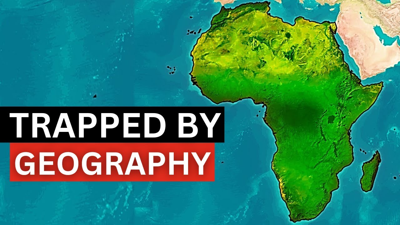 Why Africa’s Geography is its Biggest Enemy? - YouTube