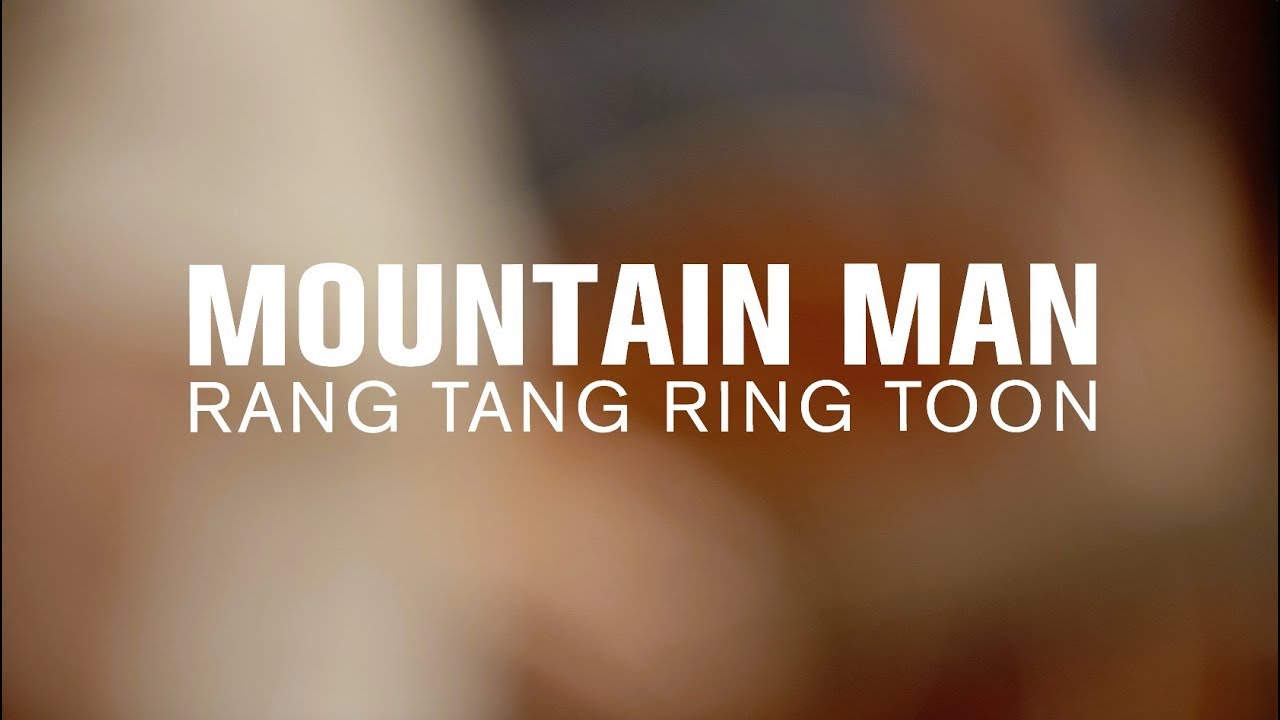 Mountain Man - Rang Tang Ring Toon (Live at The Current) - YouTube