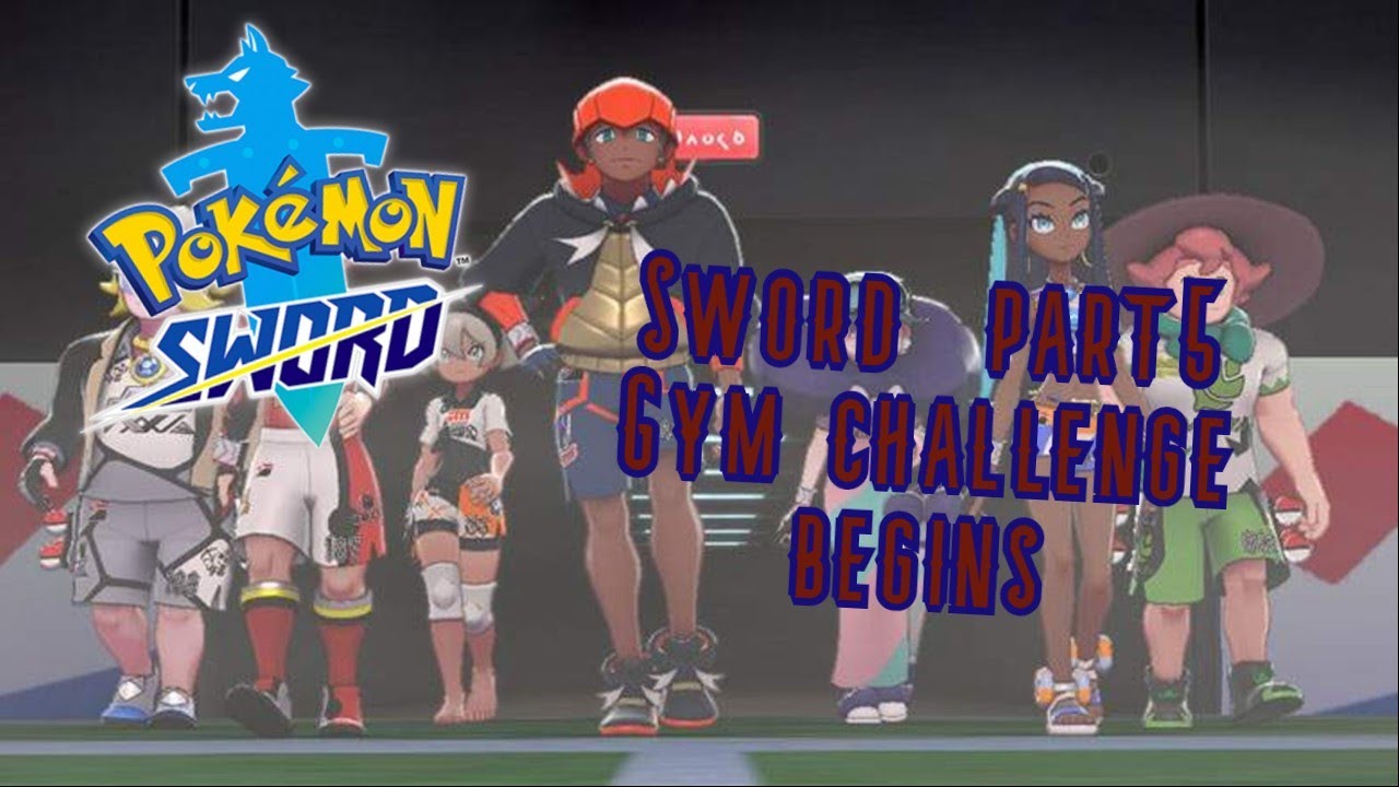 Sword part5: Gym challenge begins - YouTube