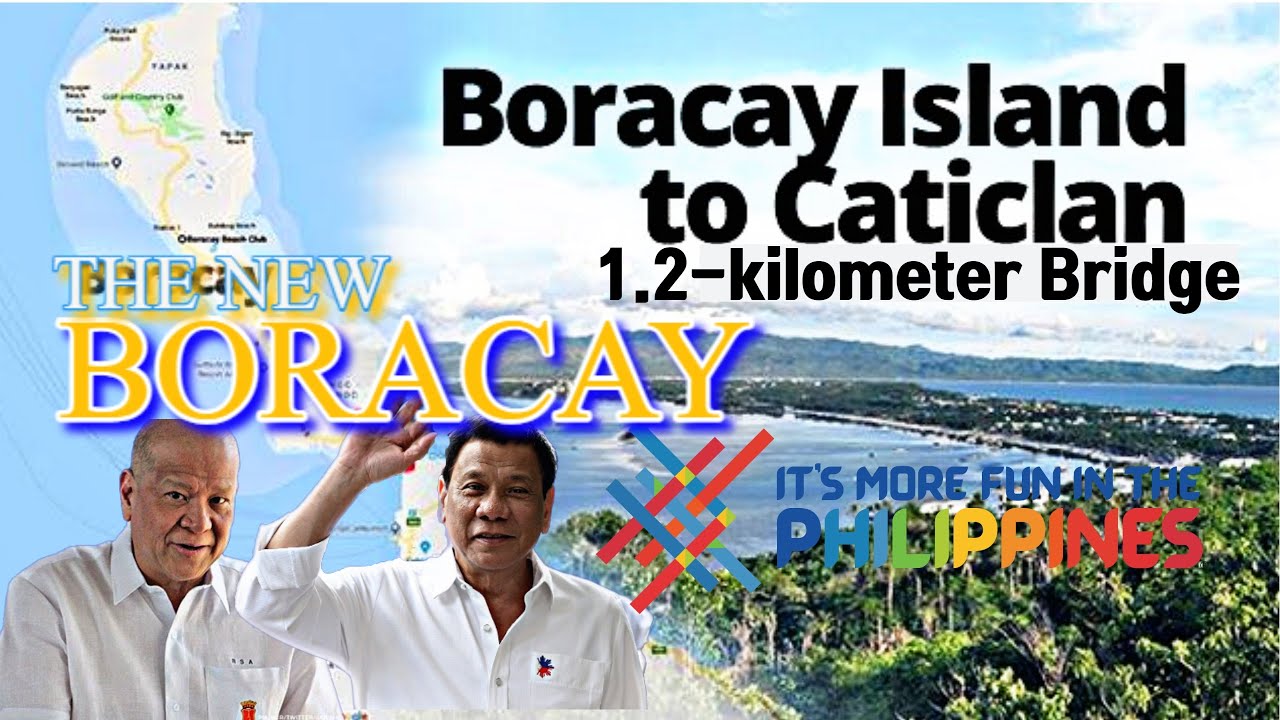 TOURISM BOOST l BORACAY - CATICLAN BRIDGE PROJECT l THE NEW BORACAY ...