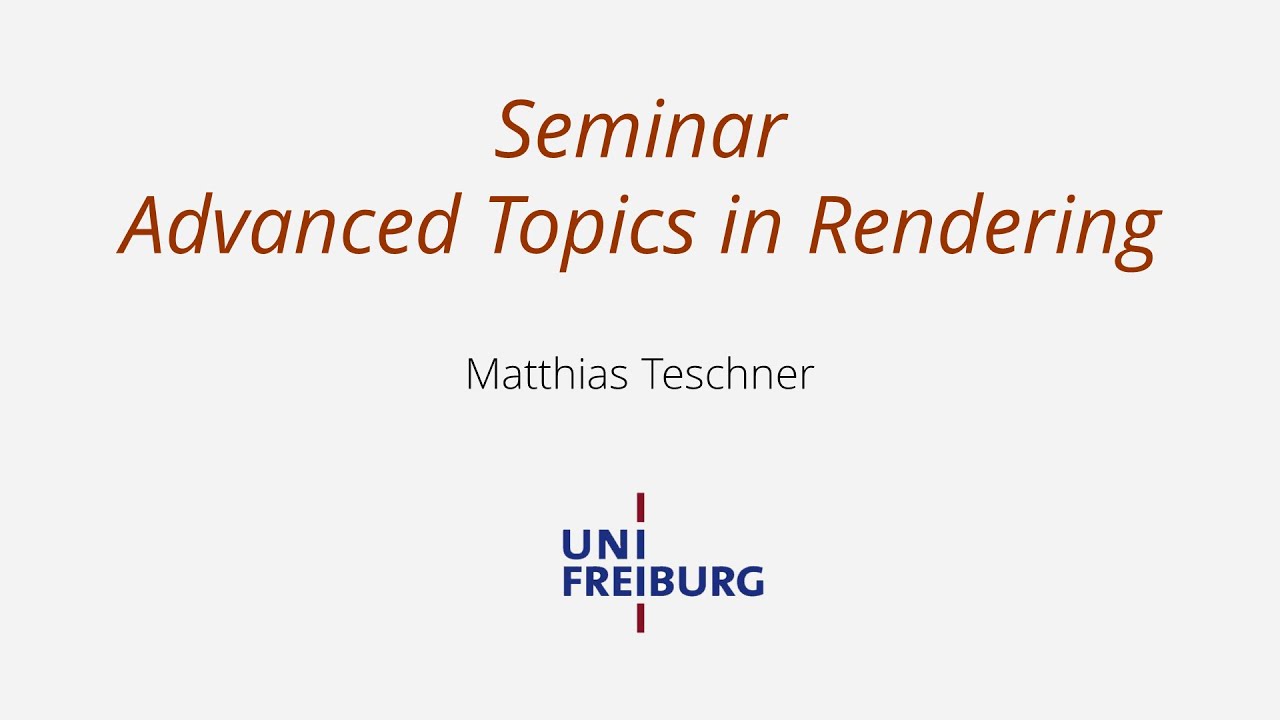 Seminar - Advanced Topics in Rendering - YouTube