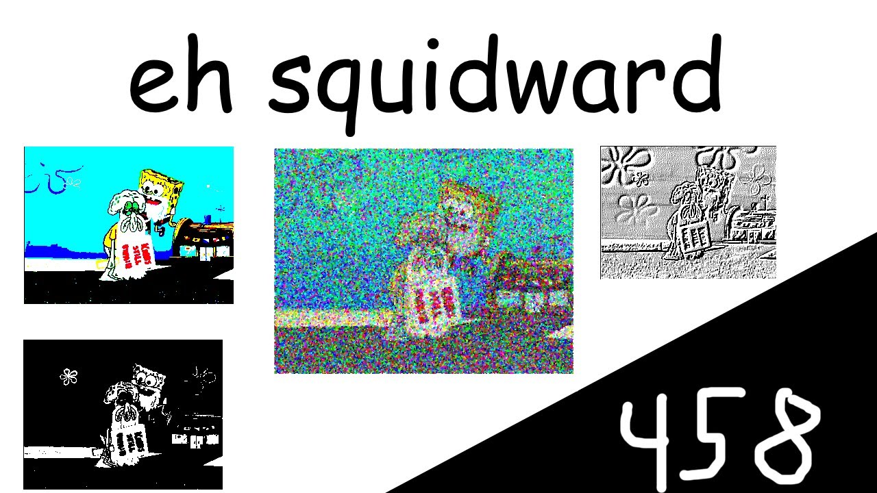 D:458 - Eh Squidward - YouTube