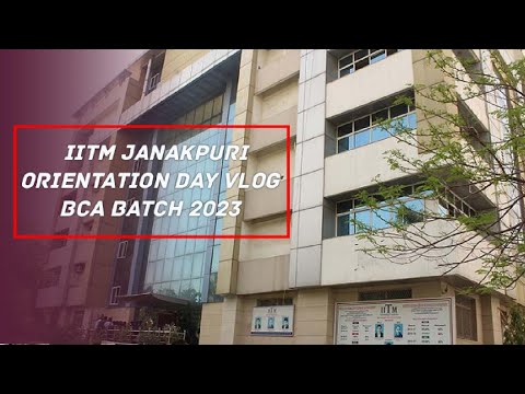 IITM janakpuri ||college vlog || BCA ||orientation day|| 2023 # ...