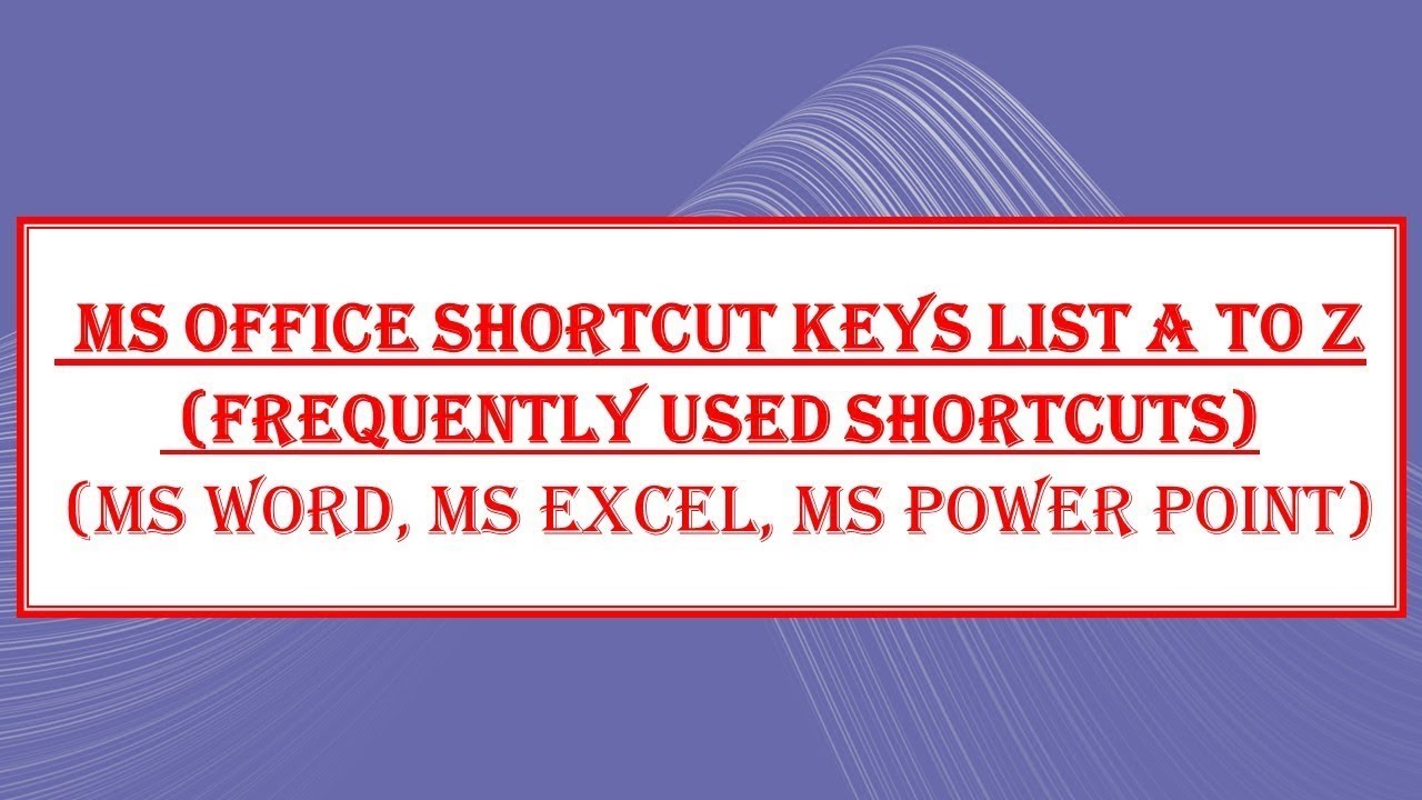 MS Word frequently used keyboard shortcuts keys from A-Z || MS Excel ...