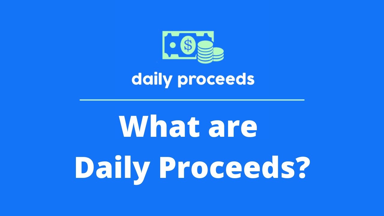 What are Daily Proceeds? - YouTube