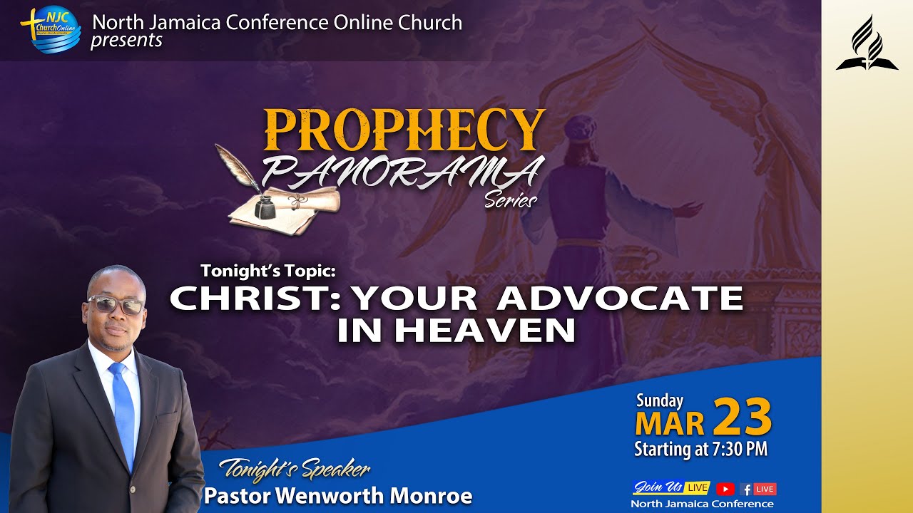 Christ: Your Advocate in Heaven | Prophecy Panorama Series | Pr. W ...