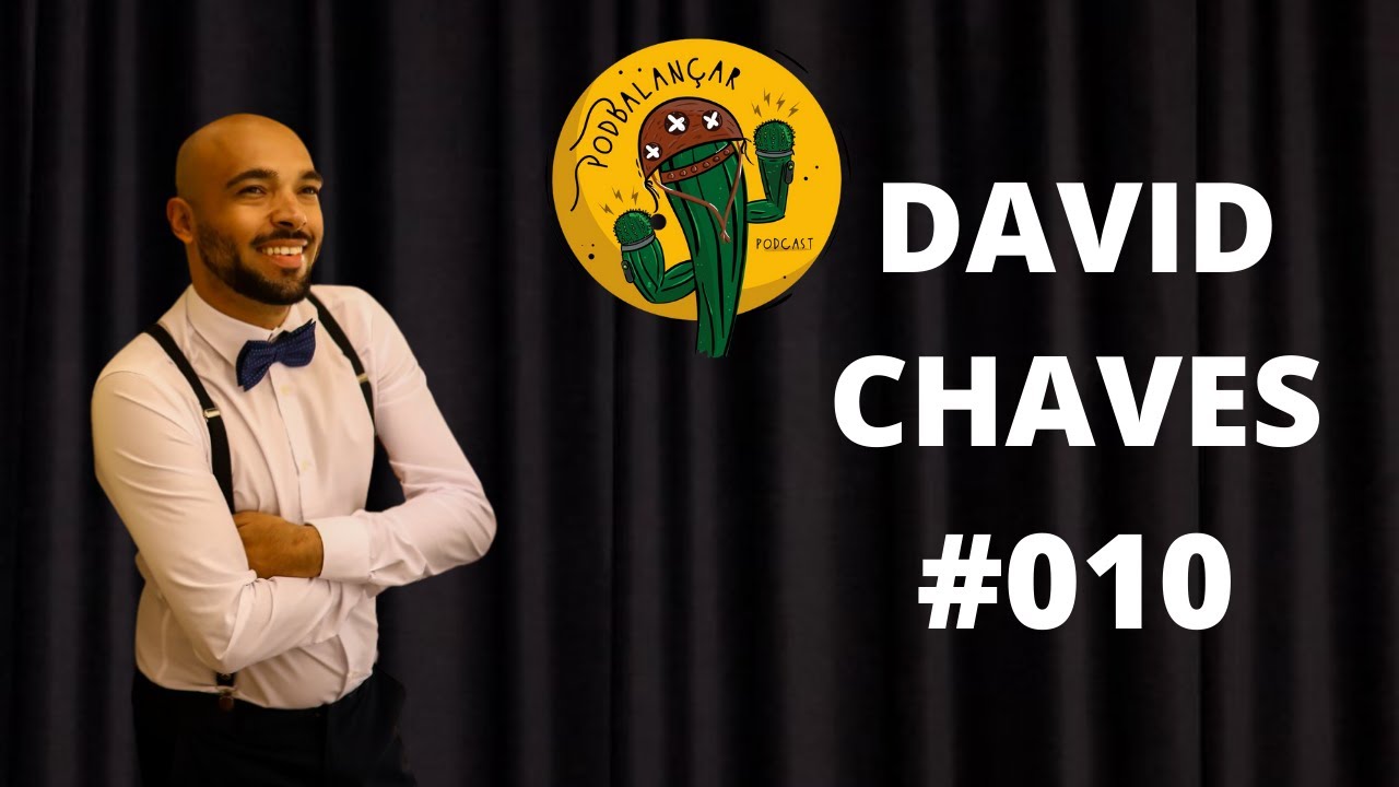 DAVID CHAVES - PodBalançar #010 - YouTube